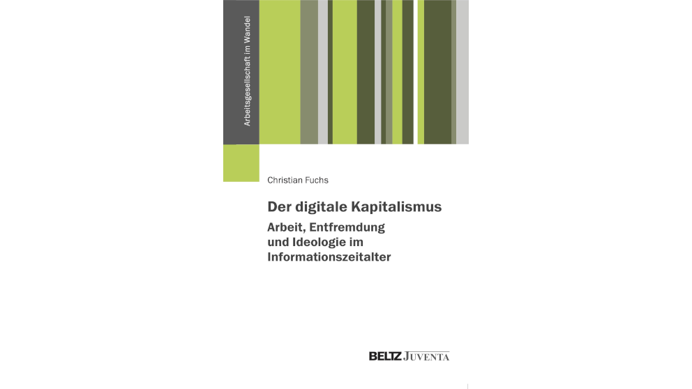 Christian Fuchs‘ neues Buch über den digitalen Kapitalismus | Institut ...